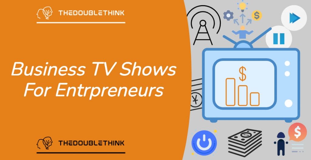 13 Business TV Shows For Entrepreneurs (October 2025)
