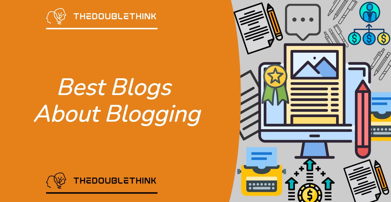 Top 10 Best Blogs About Blogging in 2025