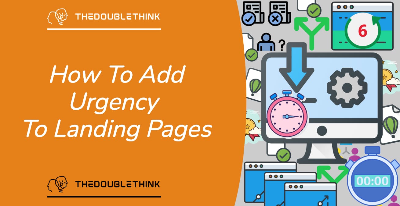 How To Add Urgency To Your Landing Pages & Convert Better!